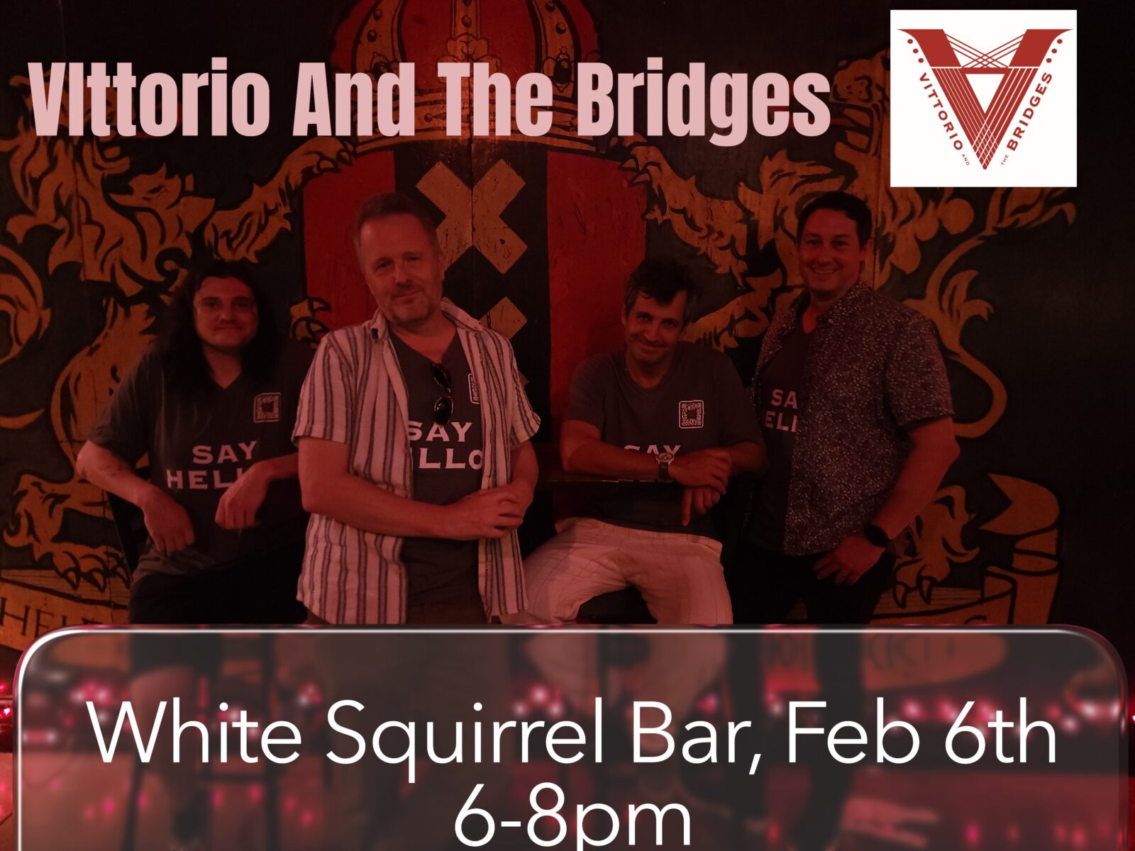 Vittorio And The Bridges - The White Squirrel Bar
