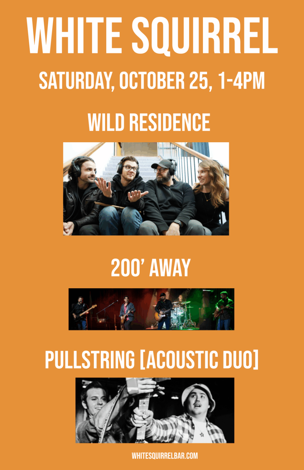 Wild Residence w. 200′ Away, Pullstring - The White Squirrel Bar